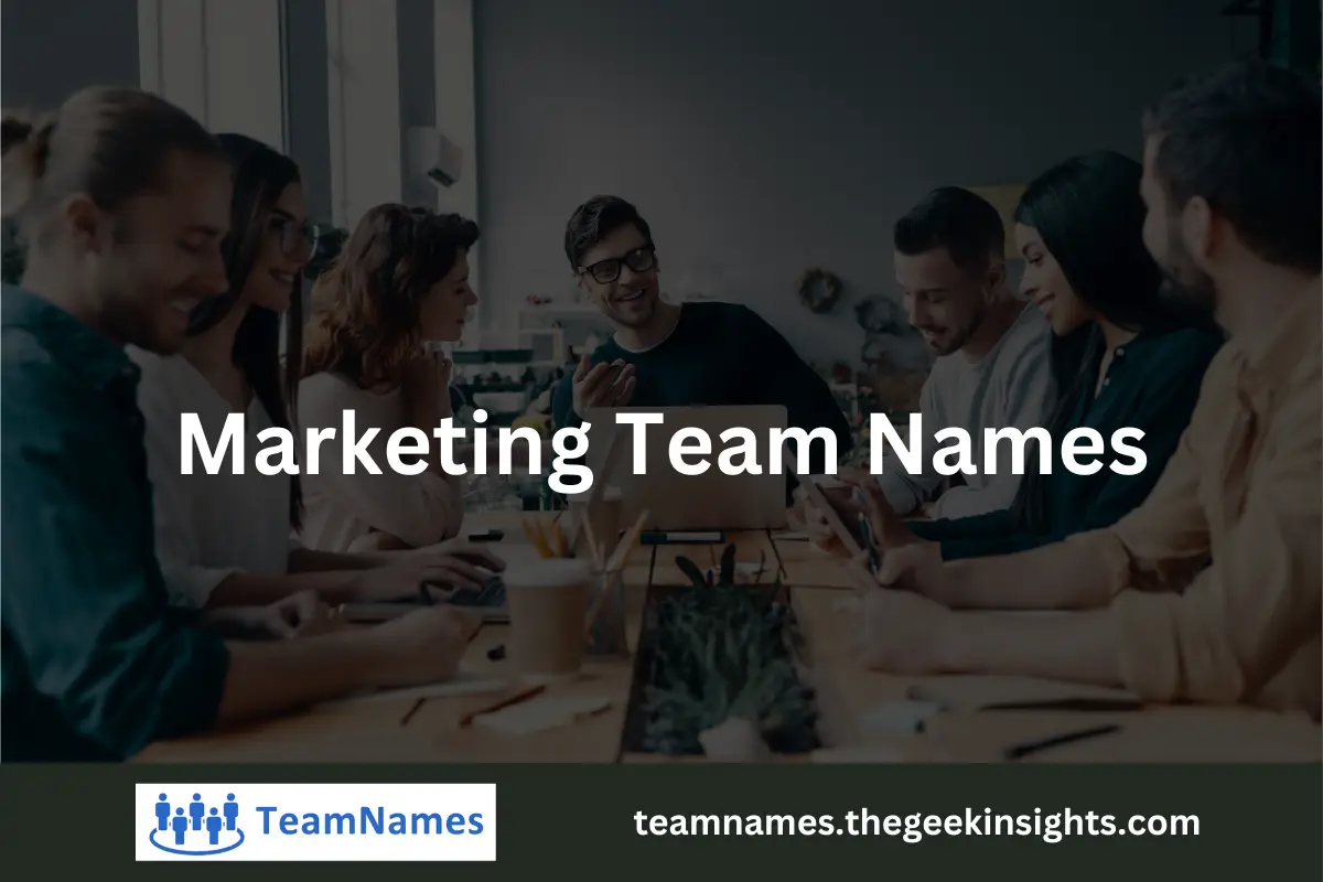 Marketing Team Names: 550+ Creative, Fun, and coIdeas