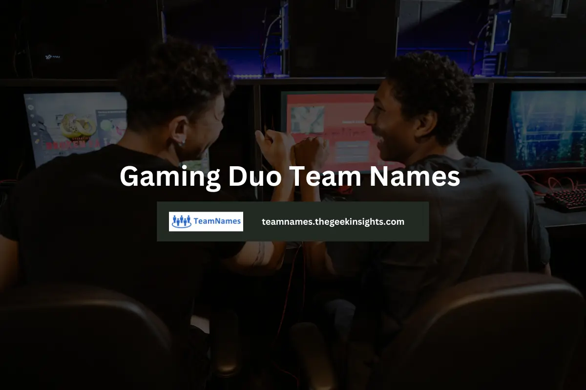 Gaming Duo Team Names