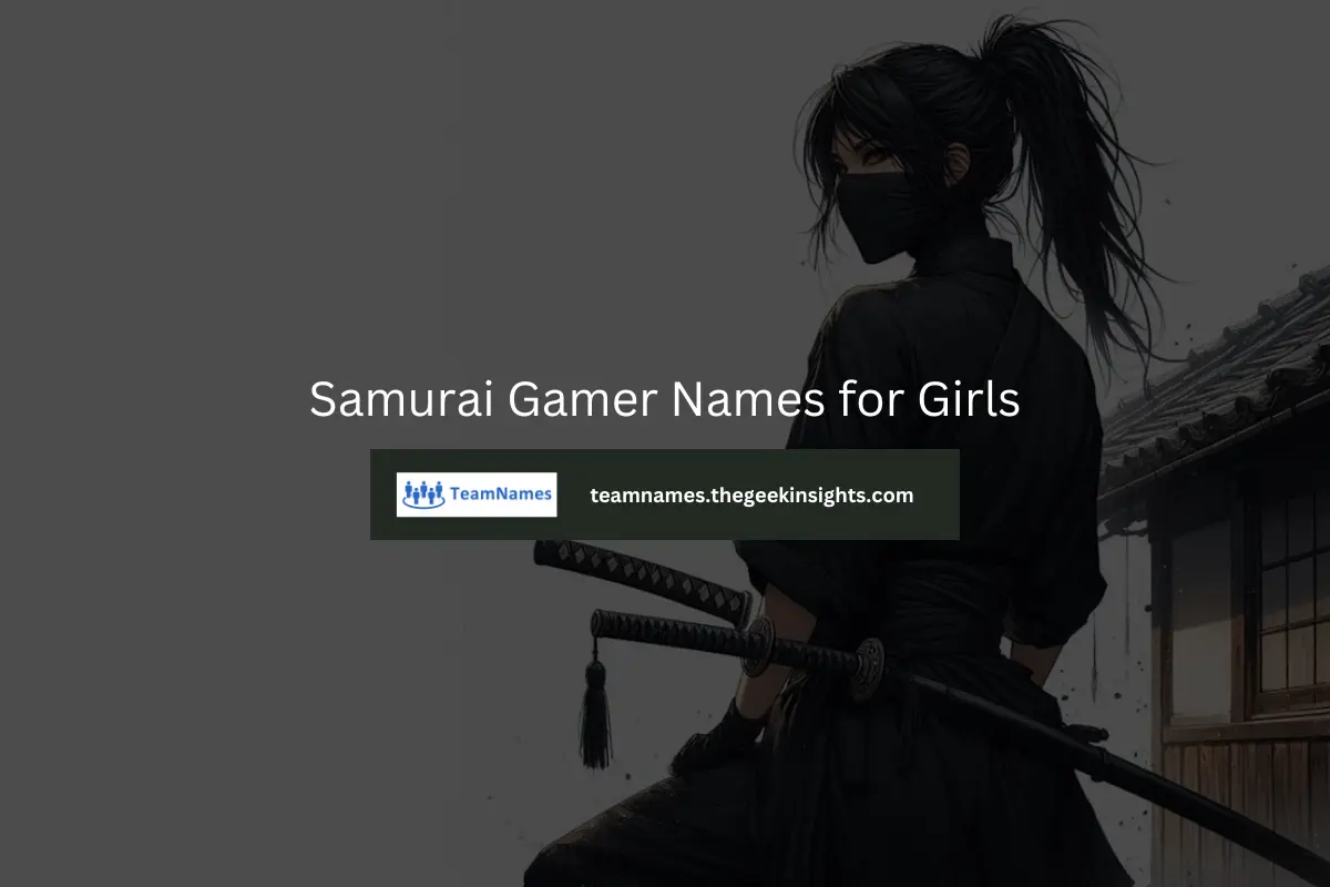 Samurai Gamer Names for Girls
